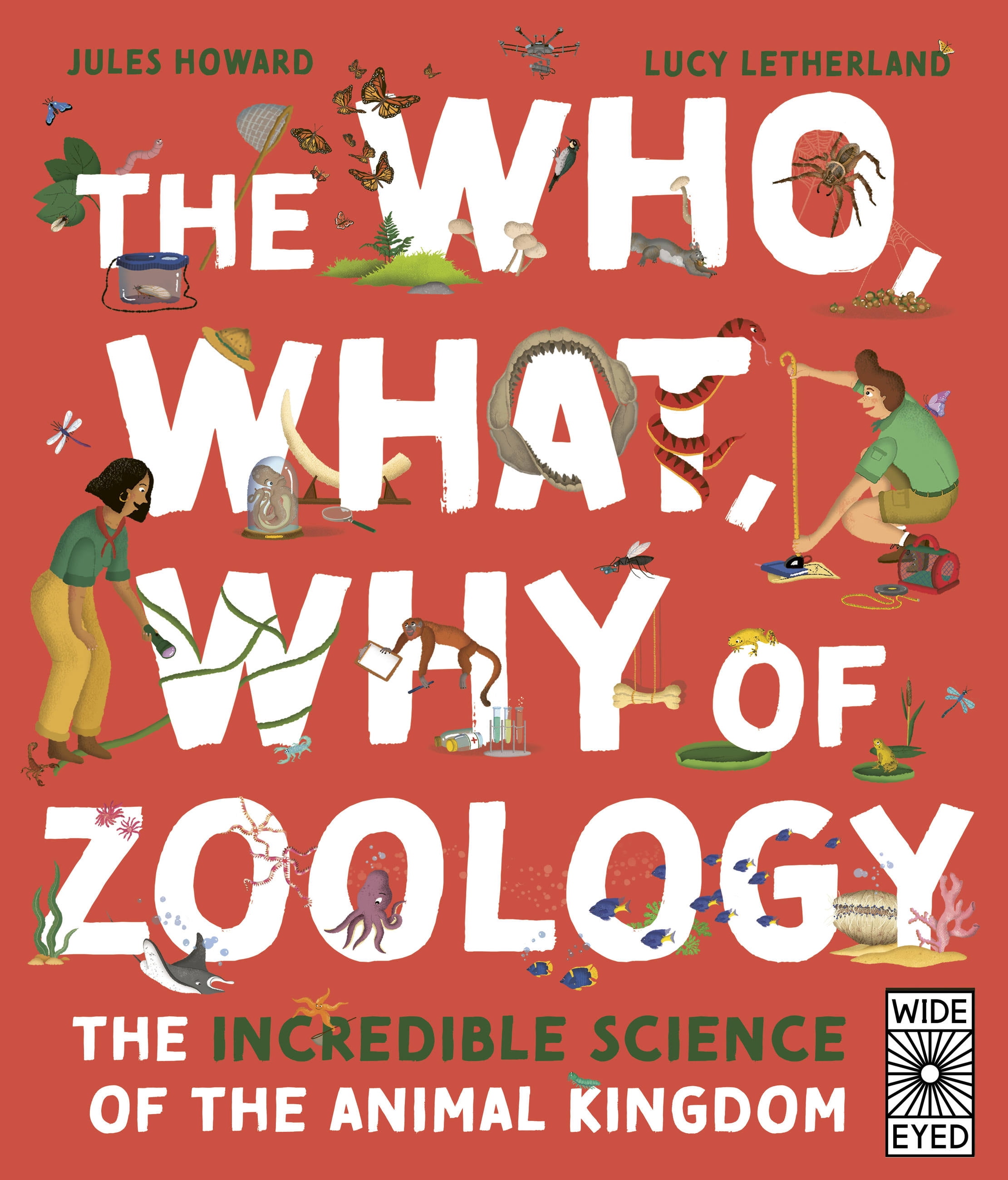 The Who, What, Why of Zoology : The Incredible Science of the Animal ...