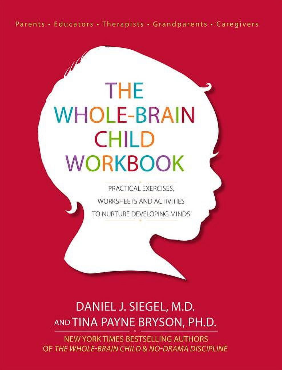 The Whole-Brain Child Workbook (Paperback) - Walmart.com