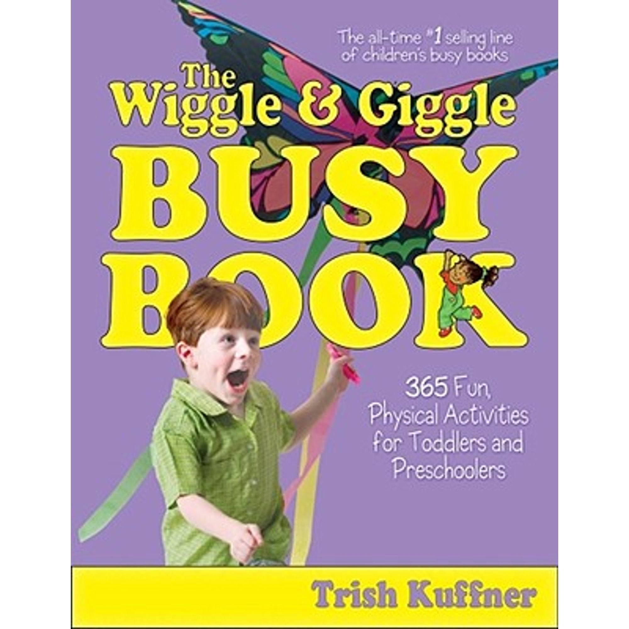 Pre-Owned The Wiggle & Giggle Busy Book: 365 Fun, Physical Activities ...