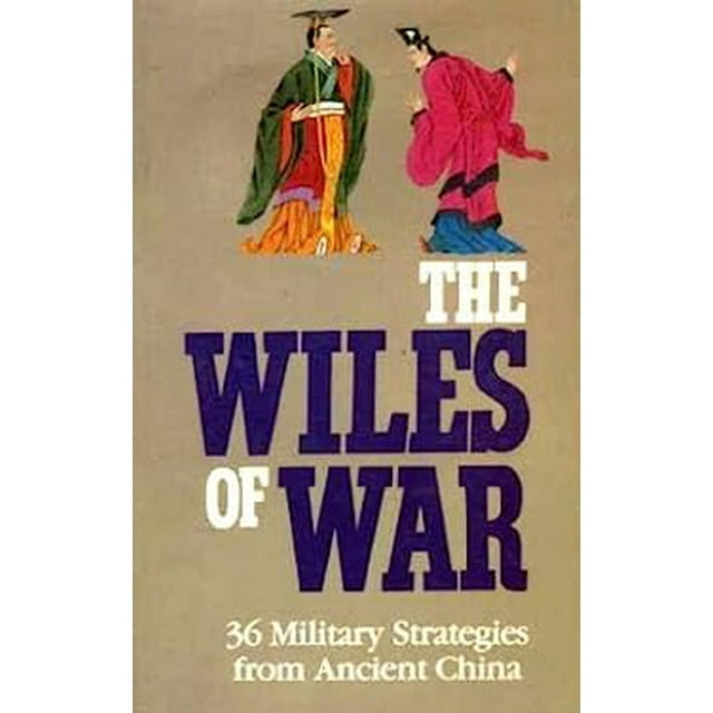 Pre-Owned The Wiles of War : 36 Military Strategems from Ancient China ...
