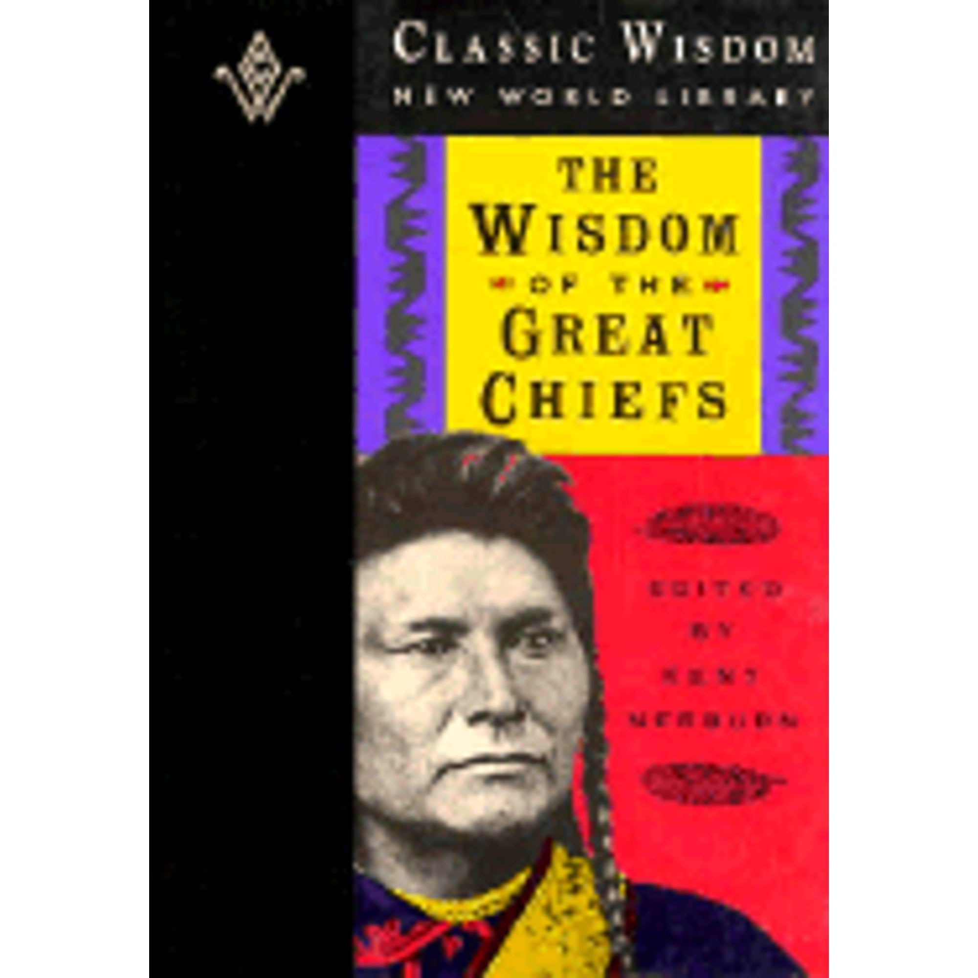 Pre-Owned The Wisdom of the Great Chiefs: The Classic Speeches of Chief ...