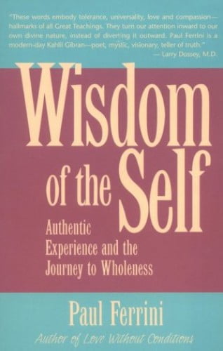 Pre-Owned The Wisdom of the Self: Authentic Experience and the Journey ...