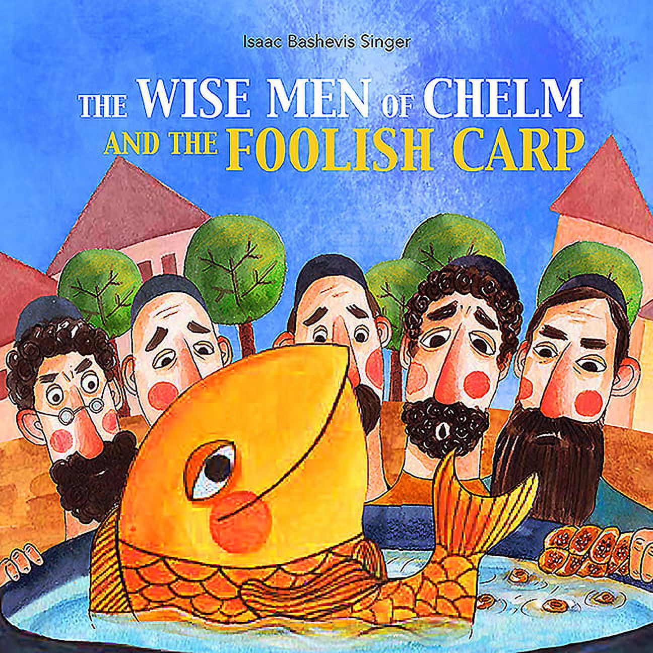 The Wise Men of Chelm and the Foolish Carp - Walmart.com