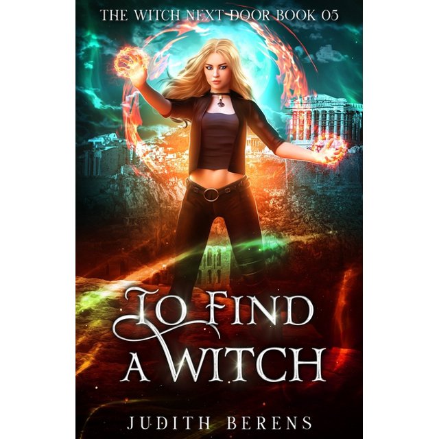 The Witch Next Door: To Find A Witch (Paperback) - Walmart.com