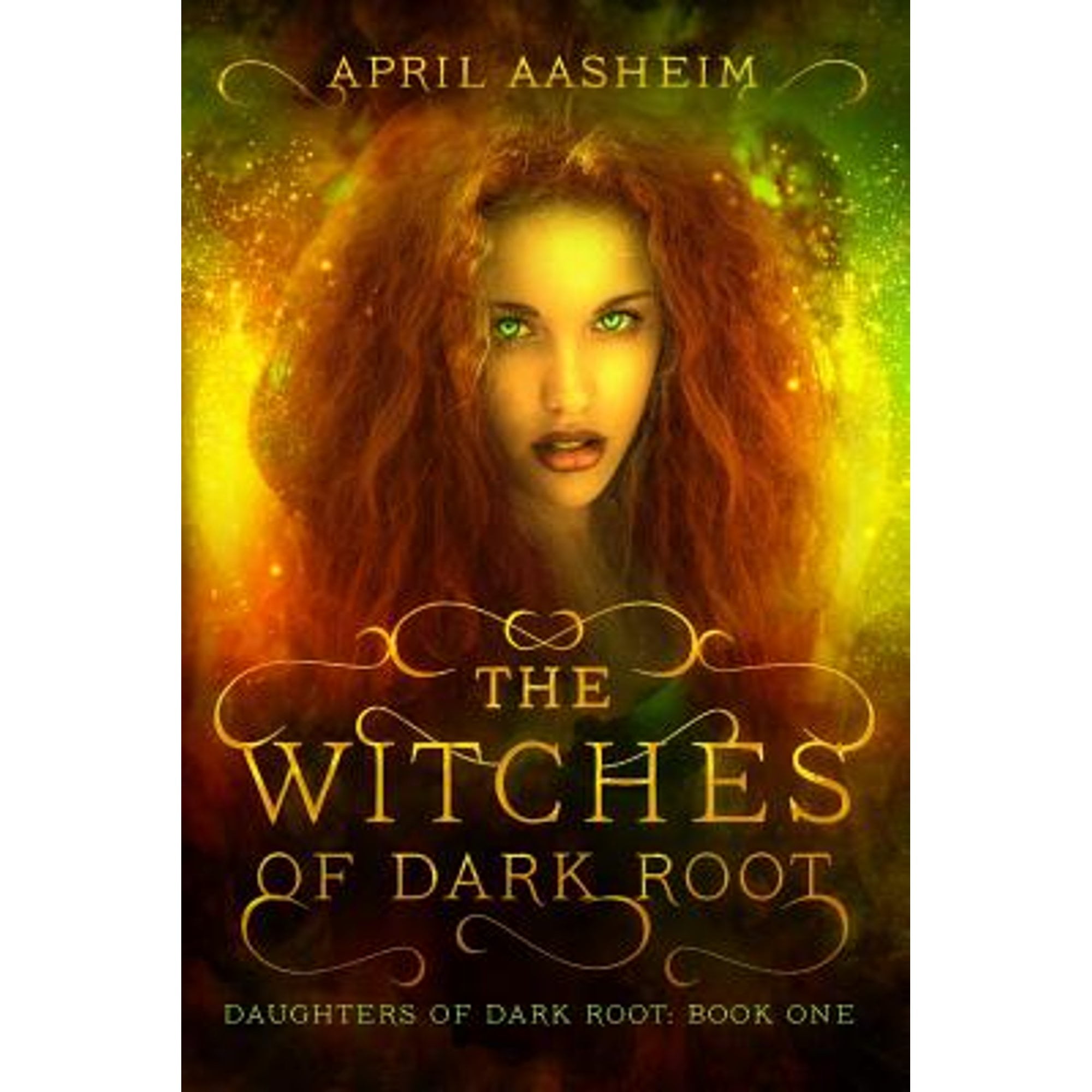 The Witches of Dark Root: Book One in The Daughters of Dark Root Series ...