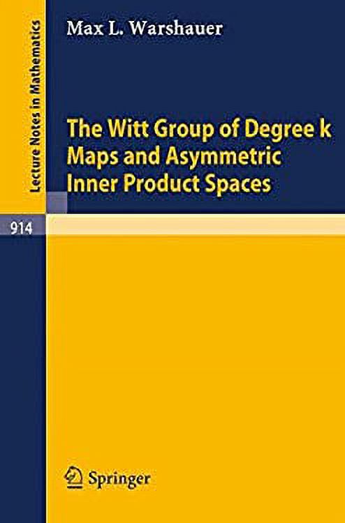 Pre-Owned The Witt Group of Degree K Maps and Asymmetric Inner Product ...