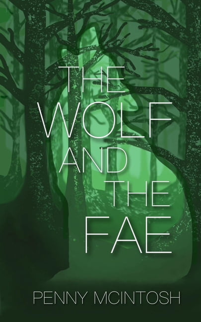 The Wolf and The Fae: Twisted Fate Book One - Walmart.com