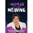 The Woman Who Invented Weaving - Walmart.com