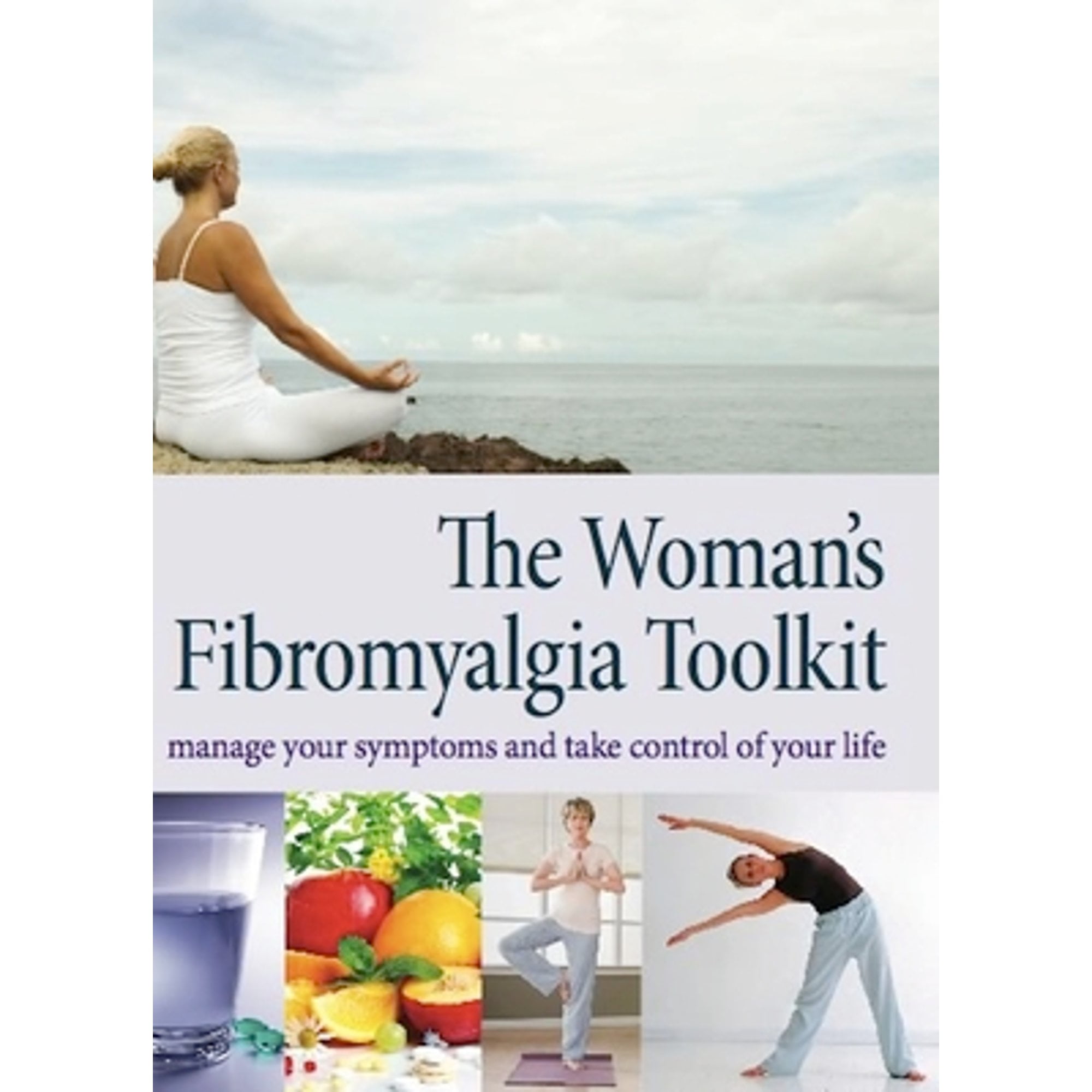 Pre-Owned The Womans Fibromyalgia Toolkit: Manage Your Symptoms and ...
