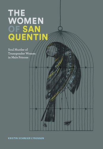Pre-Owned The Women of San Quentin: Soul Murder of Transgender Women in ...