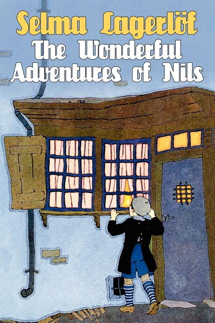 The Wonderful Adventures of Nils, (Paperback) - Walmart.com
