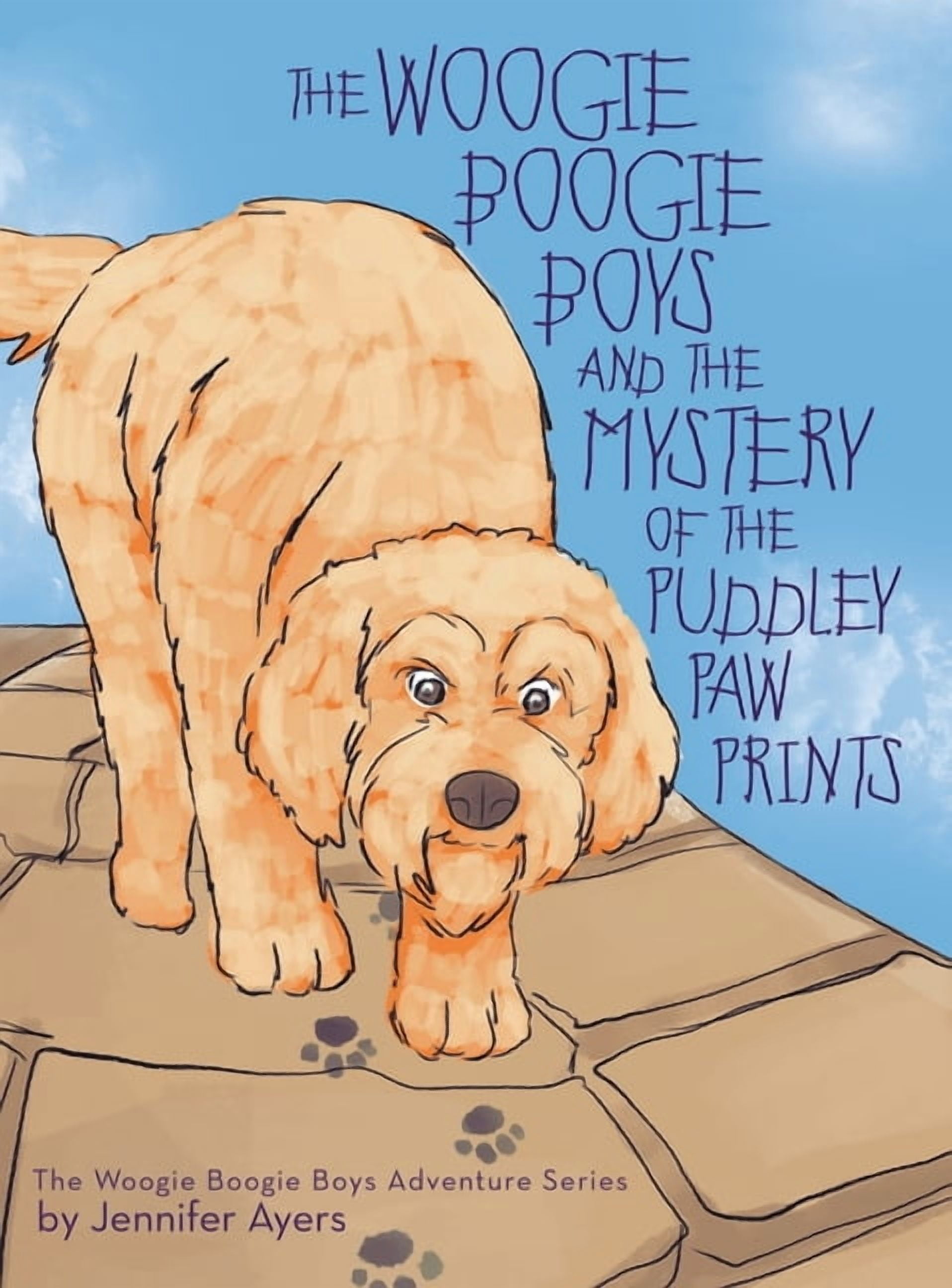 The Woogie Boogie Boys and the Mystery of the Puddley Paw Prints ...