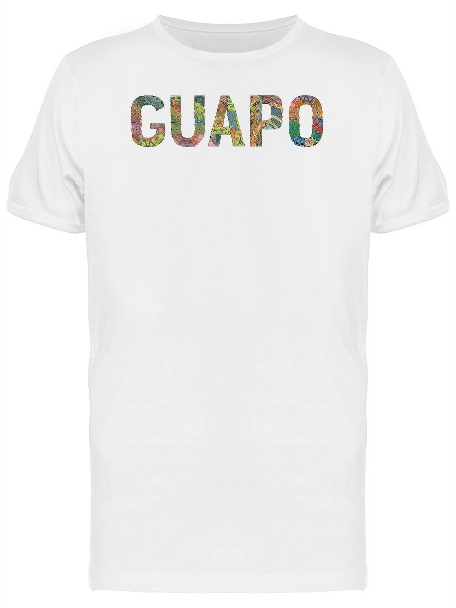 The Word Guapo Textured T-Shirt Men -Image by Shutterstock, Male XX ...