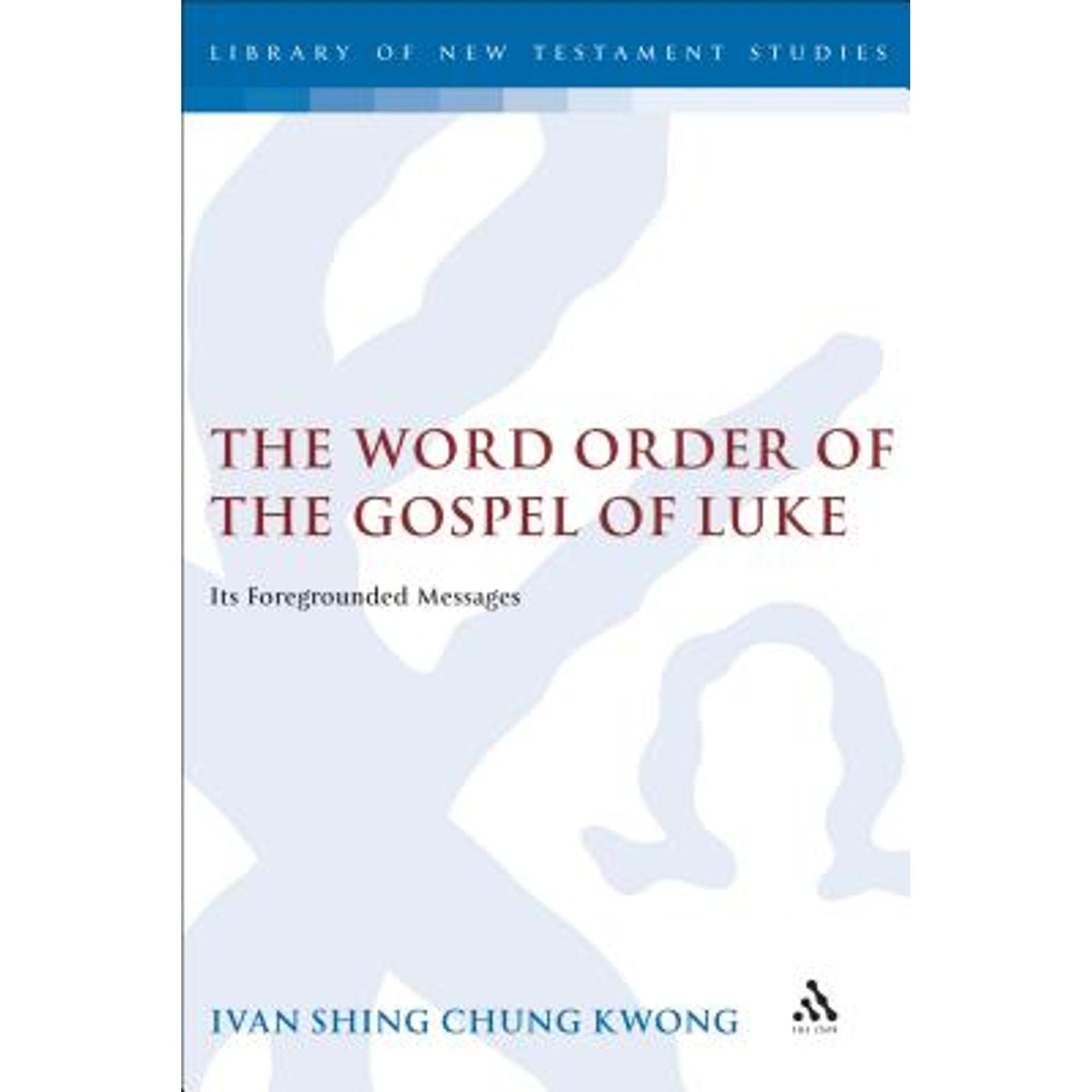 Pre-Owned The Word Order of the Gospel of Luke (Hardcover) by Ivan ...