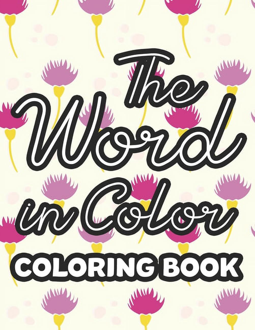 The Word in Color Coloring Book (Paperback) - Walmart.com