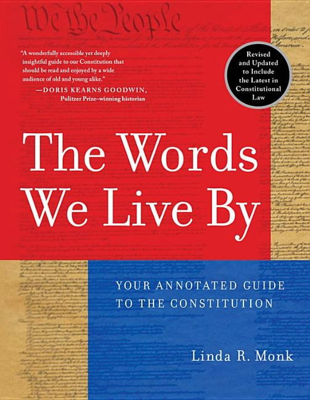 The Words We Live by: Your Annotated Guide to the Constitution ...