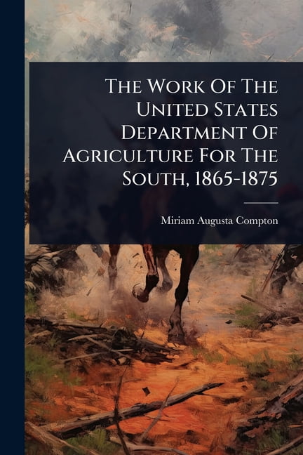 The Work Of The United States Department Of Agriculture For The South ...