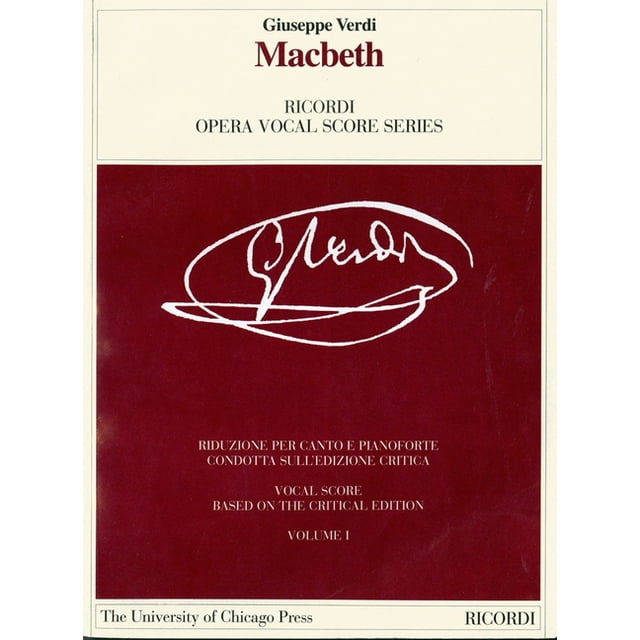 The Works of Giuseppe Verdi: Piano-Vocal Scores: Macbeth : Melodramma in Four Acts by Francesco ...