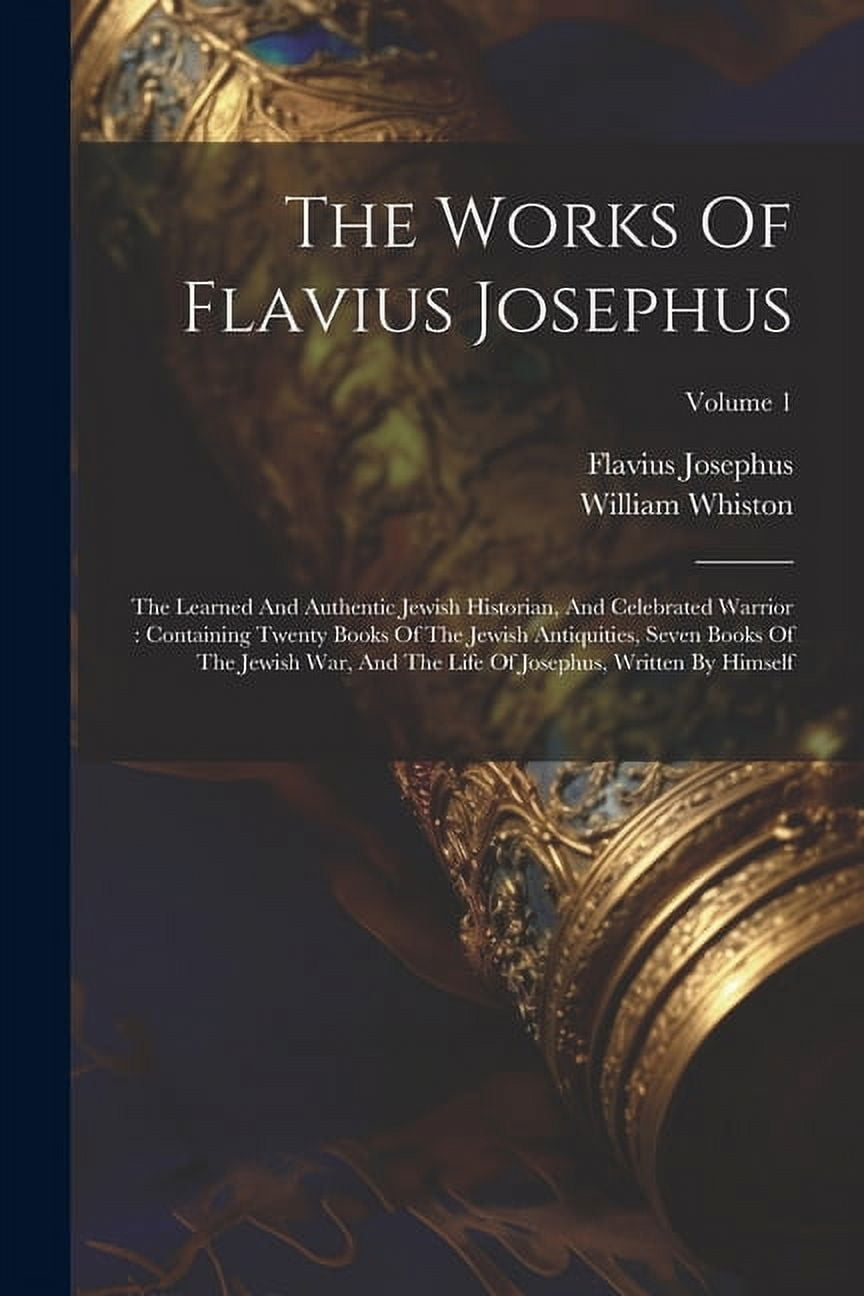 The Works Of Flavius Josephus (Paperback) - Walmart.com