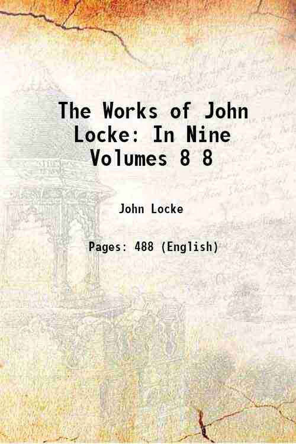 The Works of John Locke: In Nine Volumes Volume 8 1824 - Walmart.com