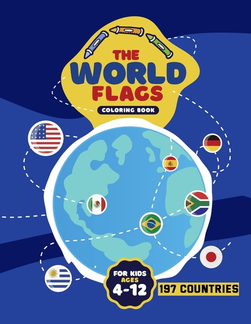 The World Flags Coloring Book: Geography Gift for Kids and Adults, All ...