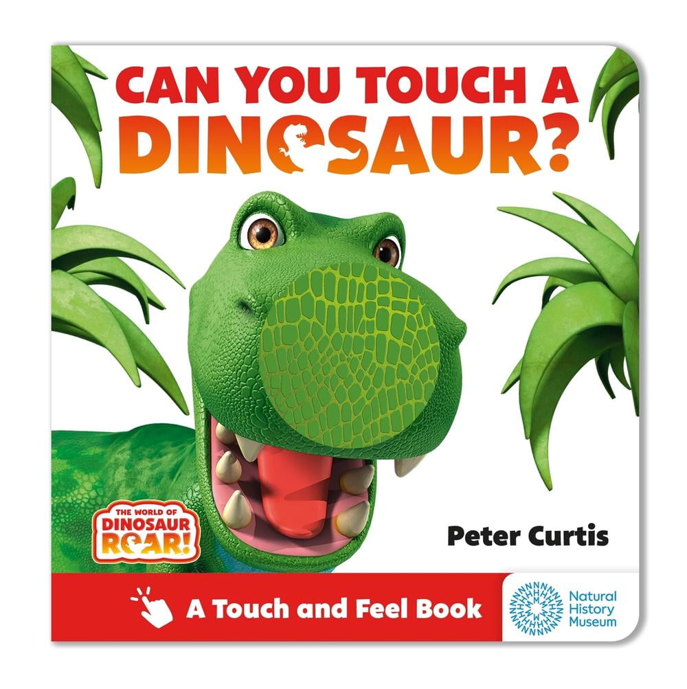 Peter Curtis The World of Dinosaur Roar!: Can You Touch a Dinosaur ...