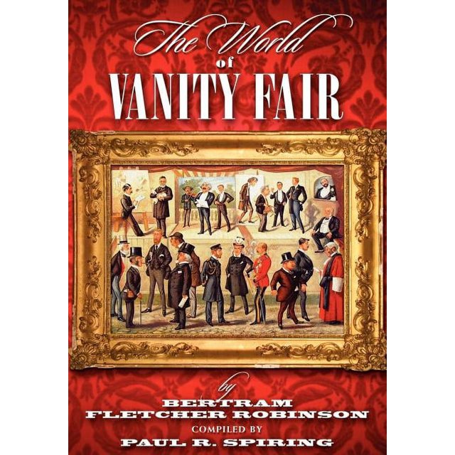 The World of Vanity Fair (1868-1907) by Bertram Fletcher Robinson ...