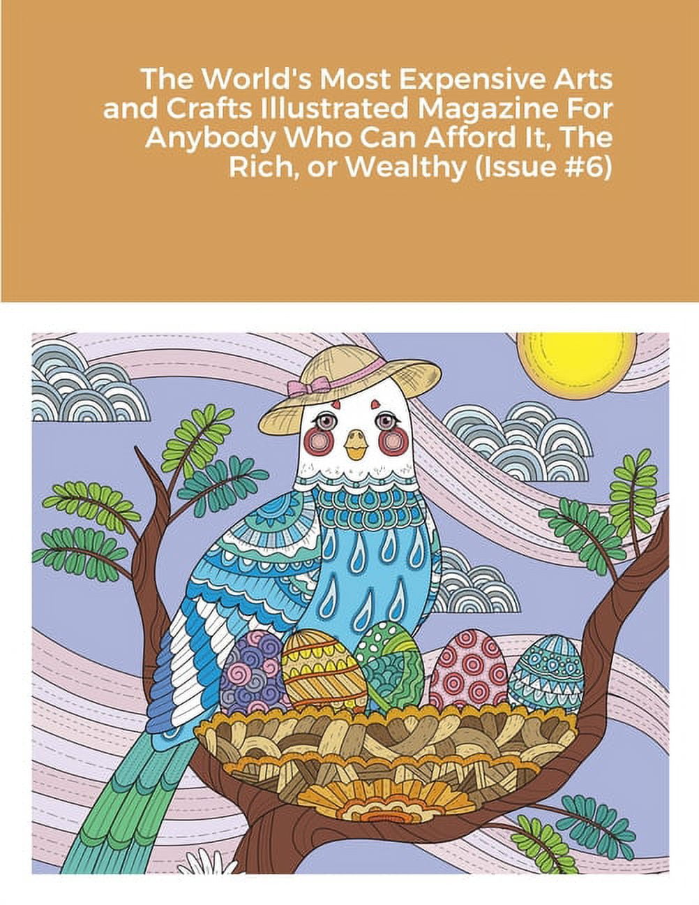 The World's Most Expensive Arts and Crafts Illustrated Magazine For ...