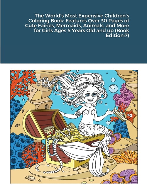 The World's Most Expensive Children's Coloring Book : Features Over 30 ...