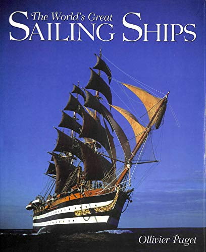 Pre-Owned The World's Great Sailing Ships, 9780760709283, 0760709289 ...