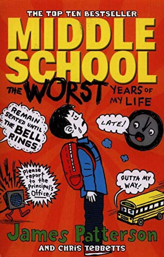 The Worst Years of My Life: Middle School 1 by J. Patterson 2014 PB NEW ...
