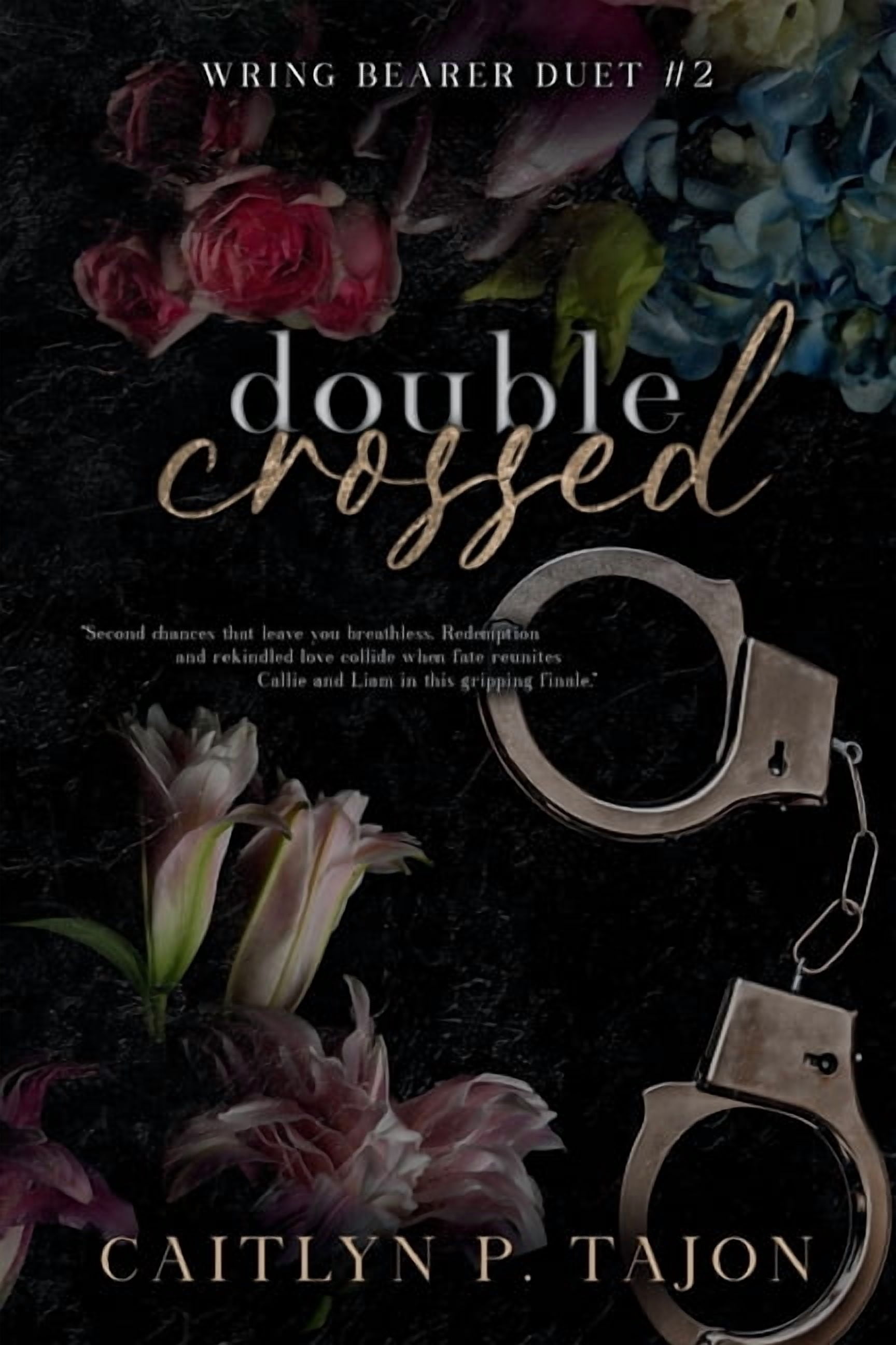 The Wring Bearer Duet Double Crossed (Wring Bearer Duet #2): A spicy ...