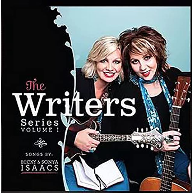 Becky & Sonya Isaacs The Writers Series Vol 1 NEW CD Bluegrass So ...