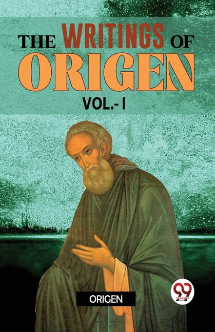 The Writings Of Origen vol.-l, (Paperback) - Walmart.com