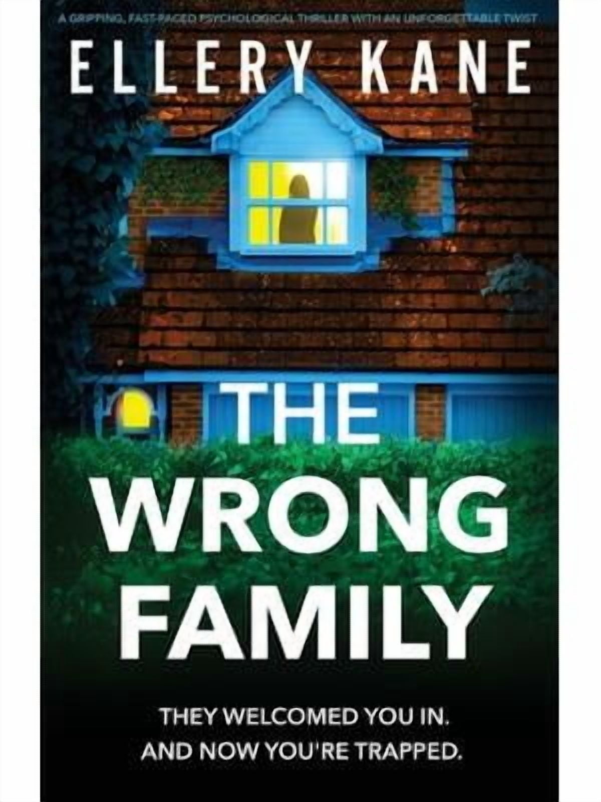 The Wrong Family : A gripping, fast-paced psychological thriller with ...