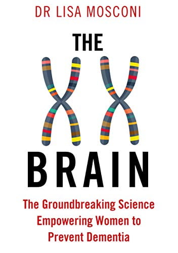 Pre-Owned The XX Brain: The Groundbreaking Science Empowering Women to ...