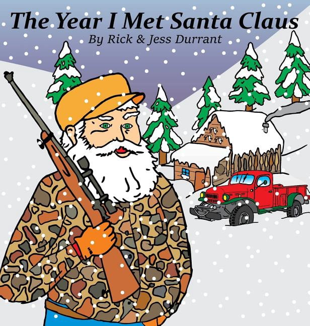 The Year I Met Santa Claus, (Hardcover) - Walmart.com