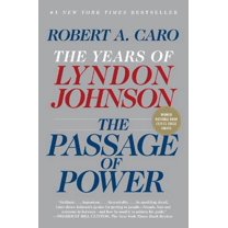 Years of Lyndon Johnson: Means of Ascent: The Years of Lyndon Johnson ...