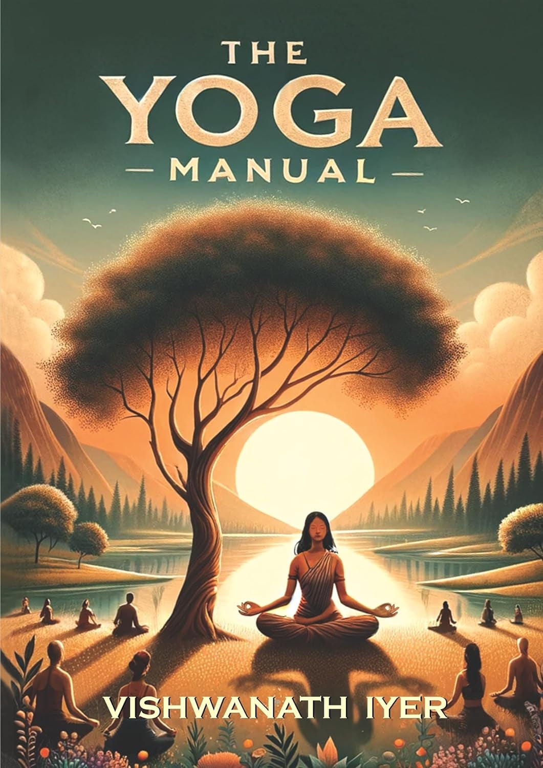 The Yoga Manual Vishwanath Iyer - Walmart.com