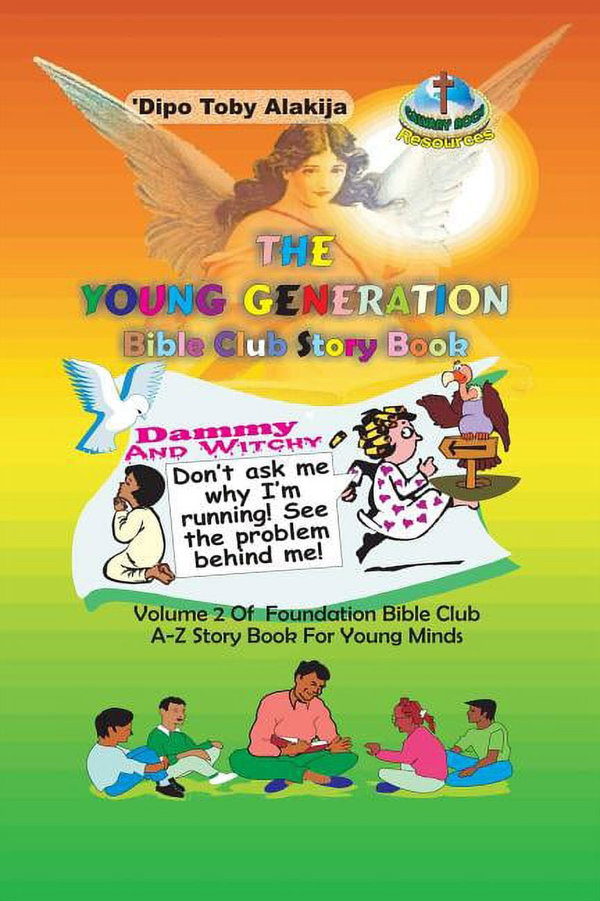 Chilldren Bible Club Story Resources The Young Generation Bible Club ...