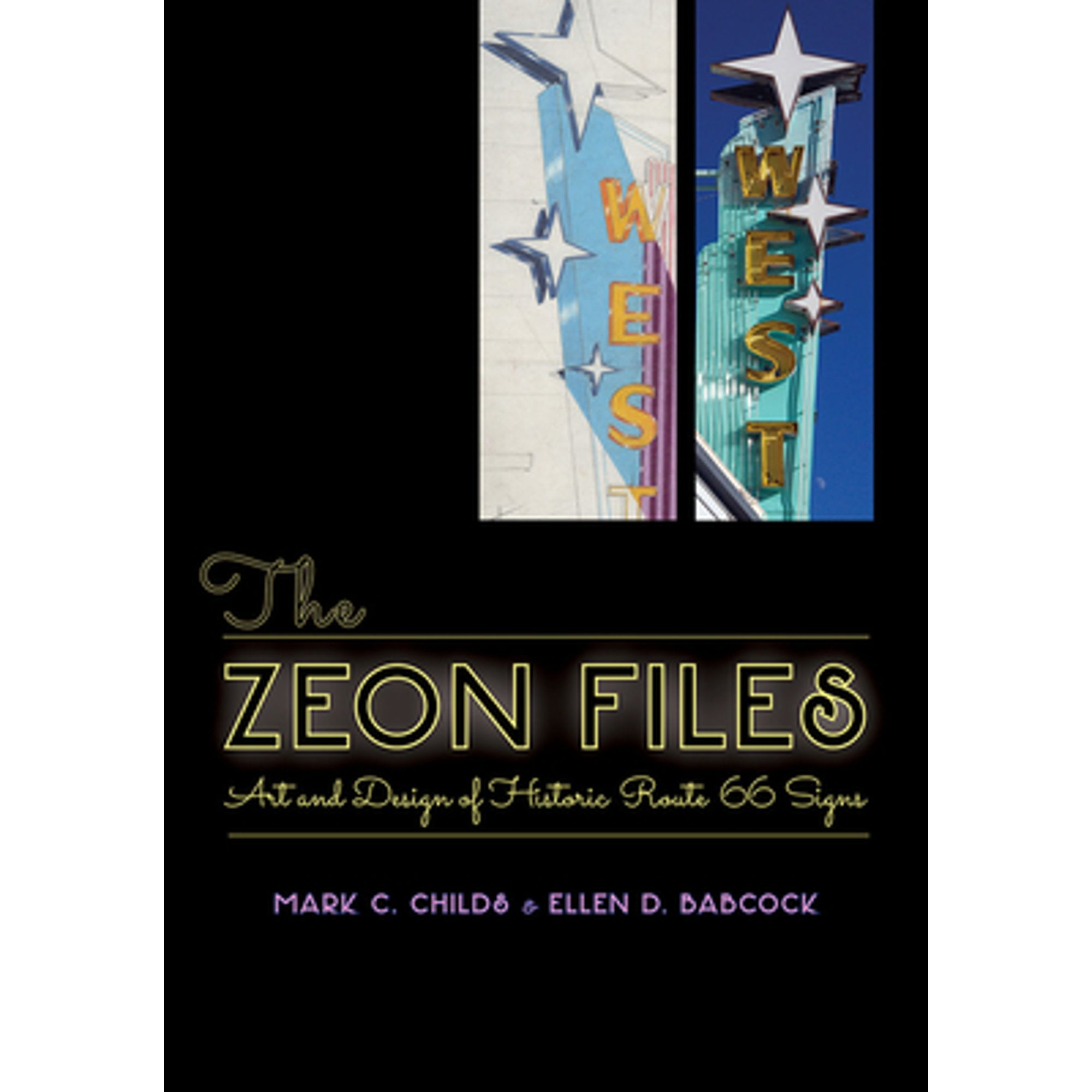 Pre-Owned The Zeon Files: Art and Design of Historic Route 66 Signs ...