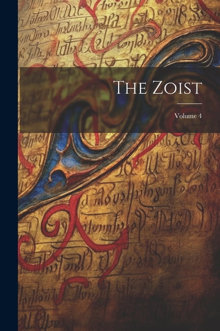 The Zoist; Volume 4, (Paperback) - Walmart.com