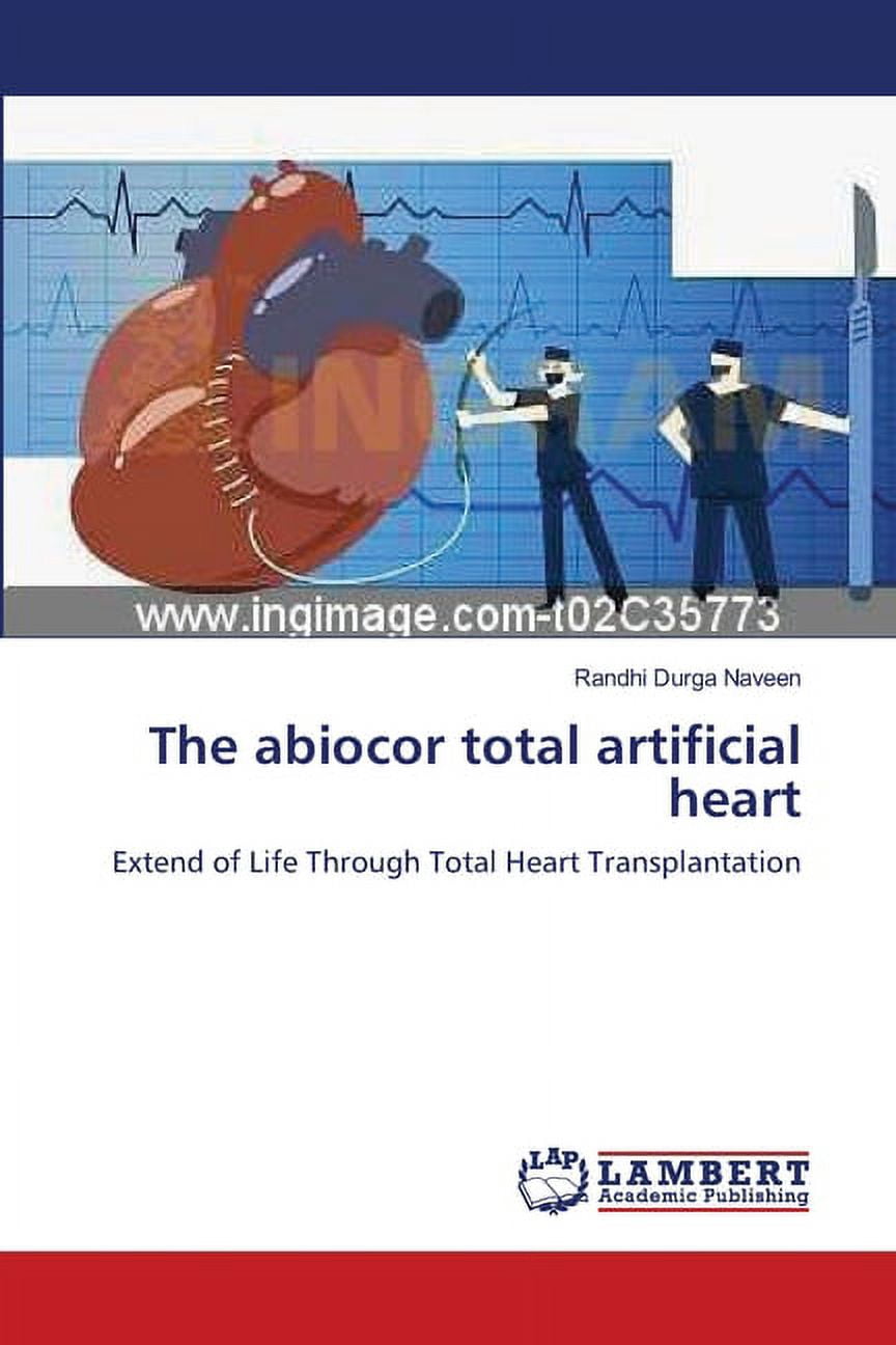 The abiocor total artificial heart (Paperback) - Walmart.com
