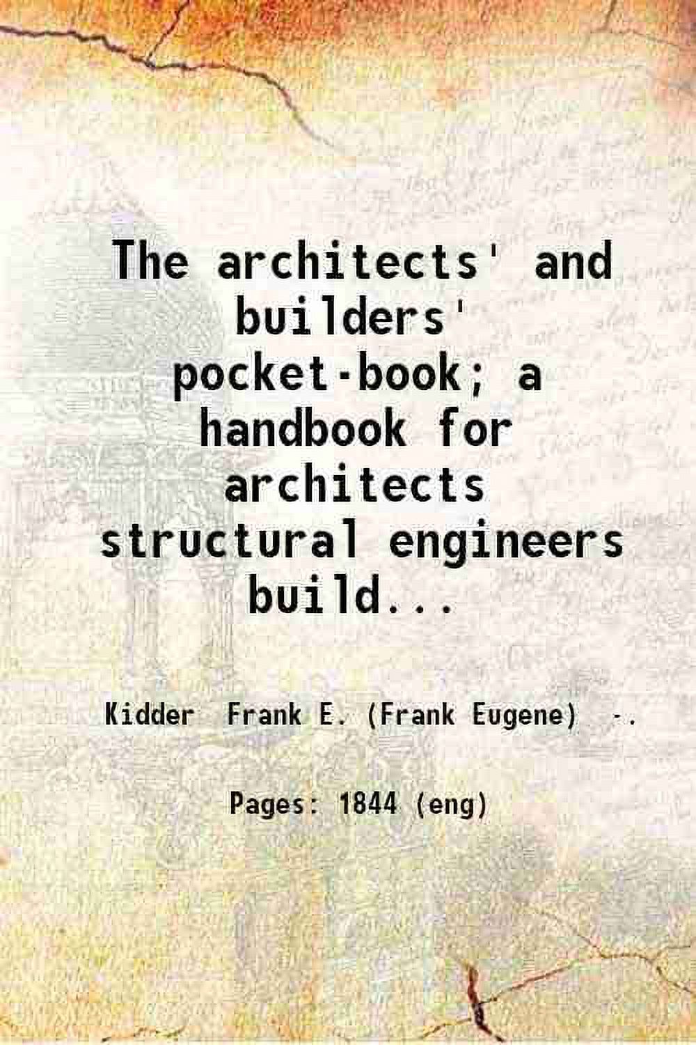 The architects' and builders' pocket-book; a handbook for architects ...