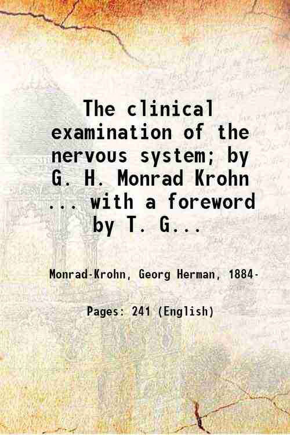 The clinical examination of the nervous system; by G. H. Monrad Krohn ...