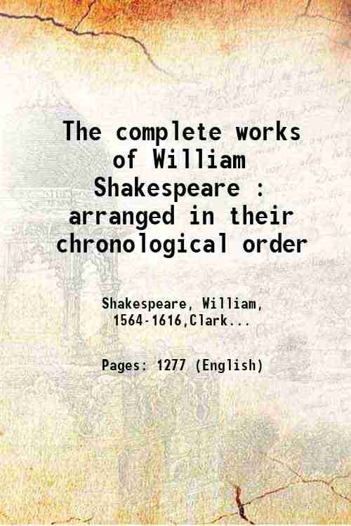 The complete works of William Shakespeare : arranged in their ...