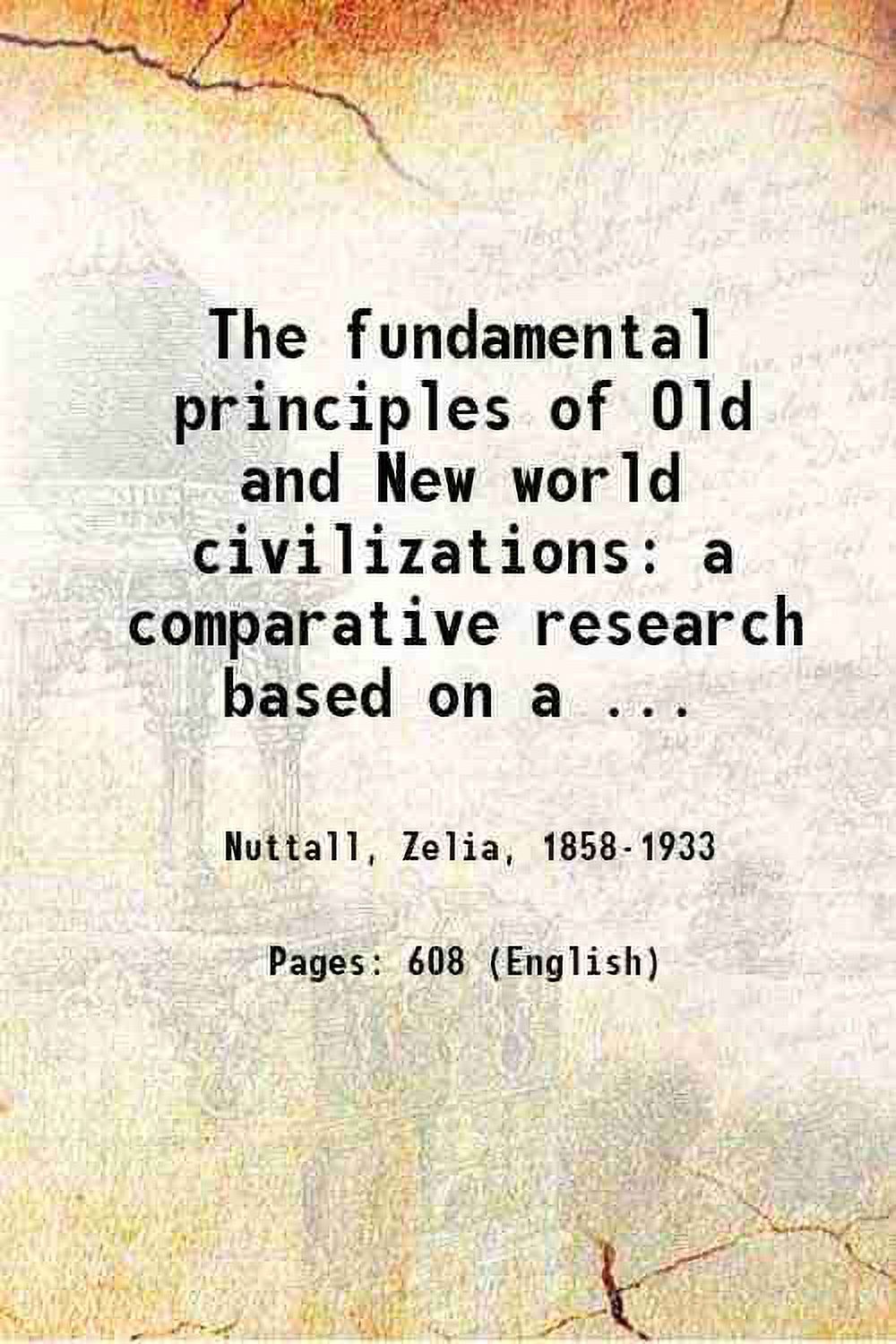 The fundamental principles of Old and New world civilizations: a ...