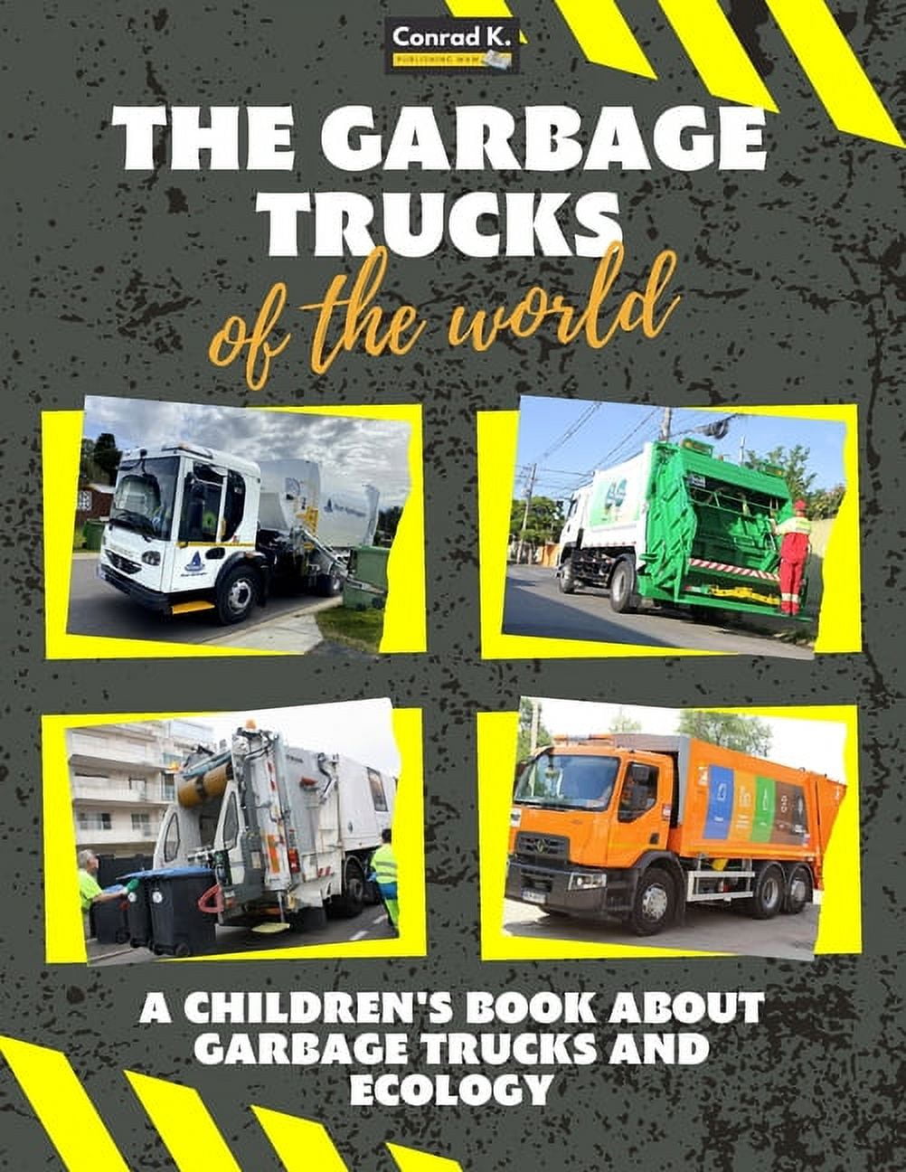 The garbage trucks of the world: A colorful children's book, trash trucks from around the world ...