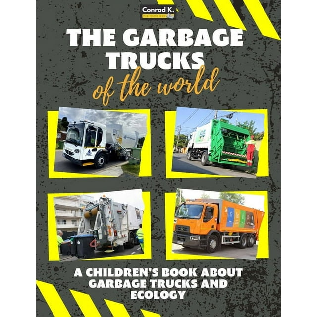 The garbage trucks of the world: A colorful children's book, trash ...