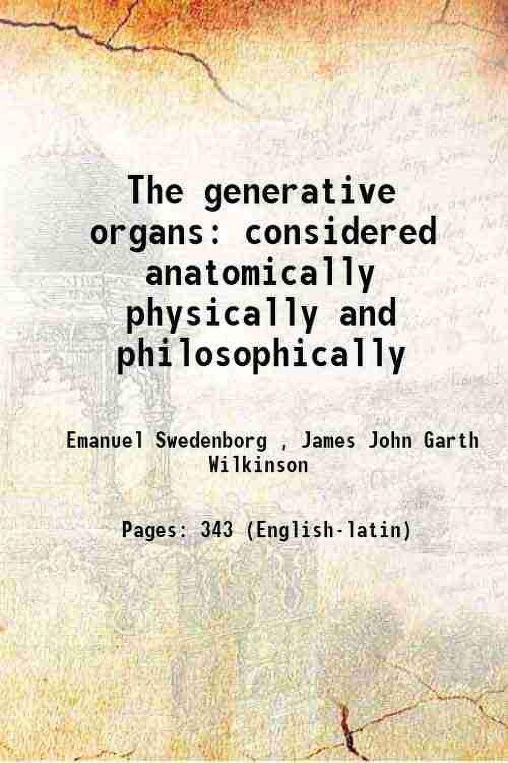 The generative organs considered anatomically physically and ...